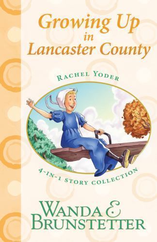 Rachel Yoder Story Collection 2--Growing Up : Four Stories in One by ...