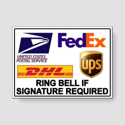 Deliveries Ring Bell If Signature Required Sign / Decal / Usps Ups ...