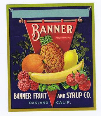 Banner fruit and syrup co., can label, oakland cal. | eBay