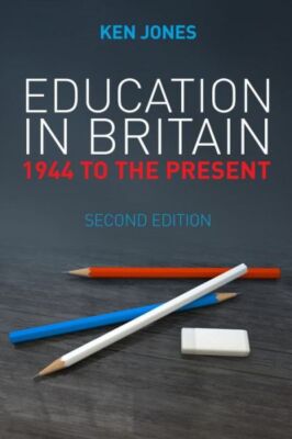 Education In Britain: 1944 To The Present 9780745663227| eBay