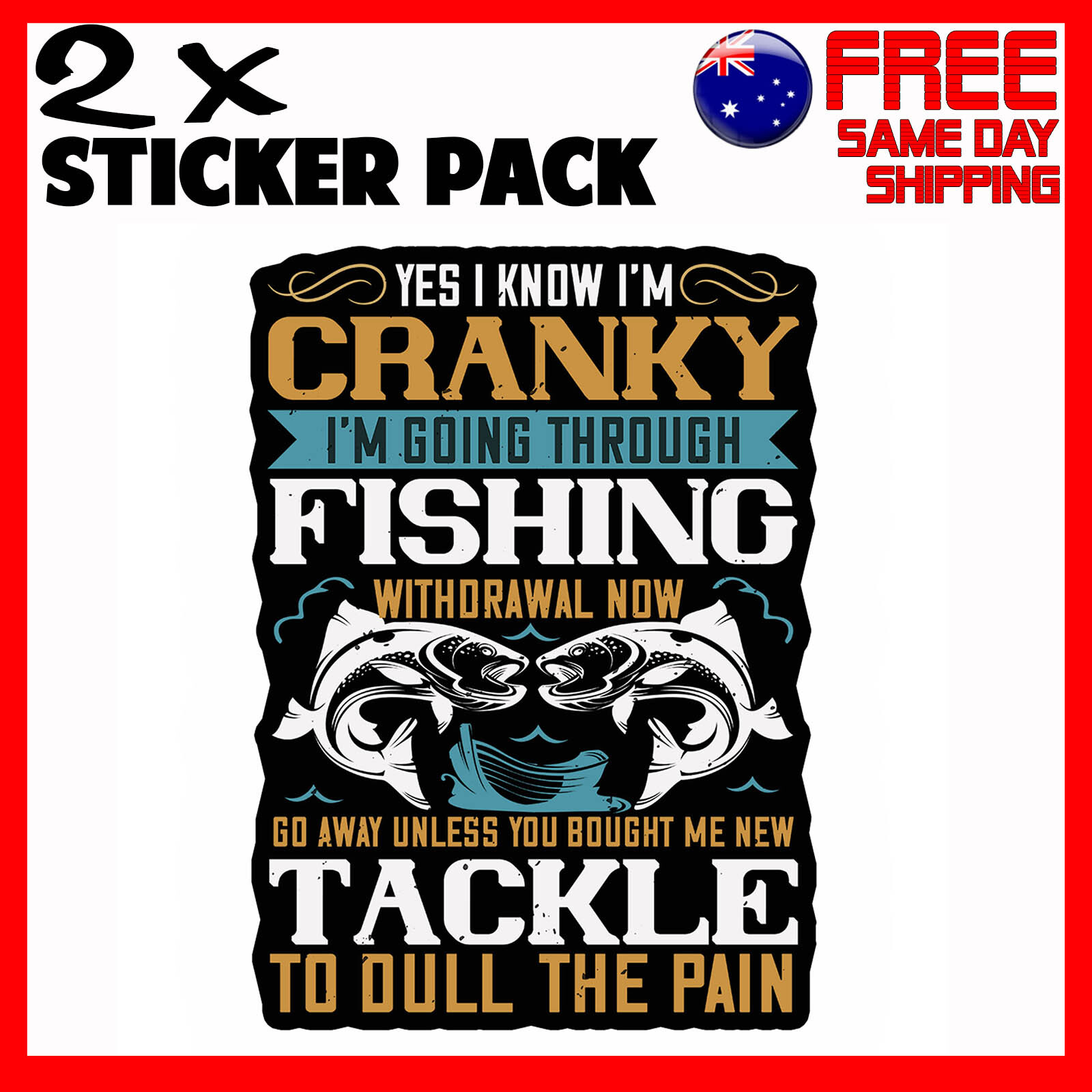 2 x Stickers - Yes I Know Im Cranky Fishing - Car Bumper Funny Novelty ...
