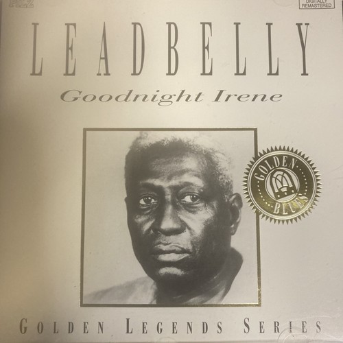 Leadbelly- Goodnight Irene Remastered BLUES Golden Legends Series CD ...
