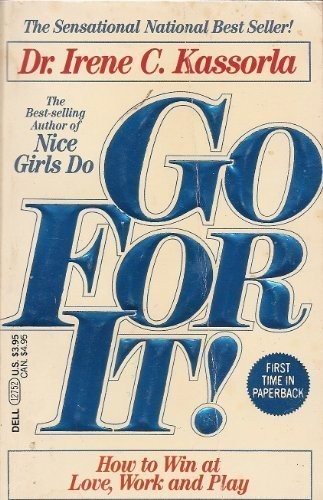 GO FOR IT! By Irene C. Kassorla *Excellent Condition* 9780440127529| eBay