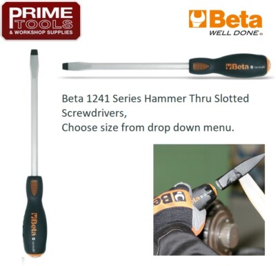 Beta 1241 Series Hammer Thru Slotted Screwdriver, Choose Size From Drop ...