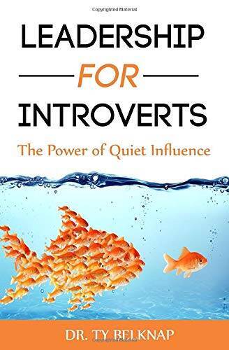 Leadership for Introverts: The Power of Quiet Influence - Paperback ...