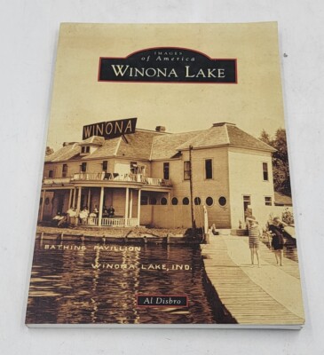 Winona Lake, Indiana, Images of America, Paperback 9780738594286 | eBay