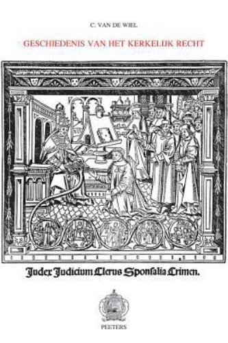 Canon Law and Church-State Relations Ser.: Geschiedenis van het ...