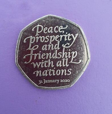 Rare Brexit 50p Coin. Peace Prosperity And Friendship With All Nations ...
