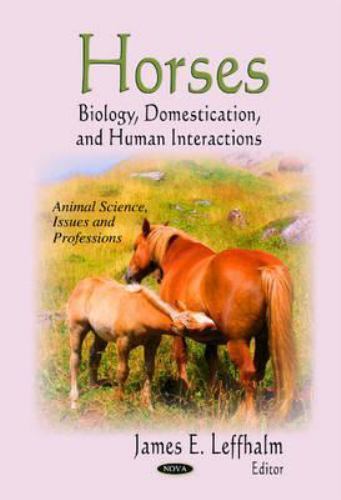 Animal Science, Issues and Professions Ser.: Horses : Biology ...