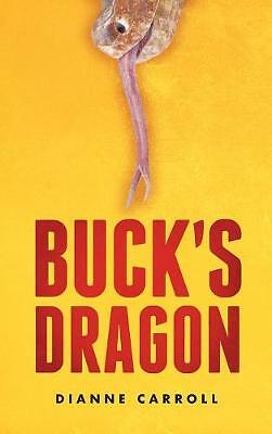 Buck's Dragon by Dianne Carroll (Hardcover, 2019) for sale online | eBay