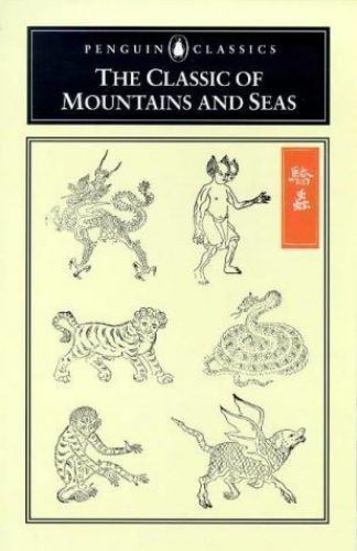 Classic of Mountains and Seas by Anne Birrell (2000, Uk-B Format ...