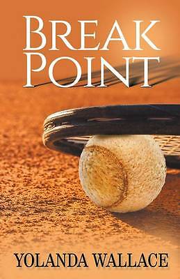 Break Point by Yolanda Wallace (Paperback, 2015) for sale online | eBay