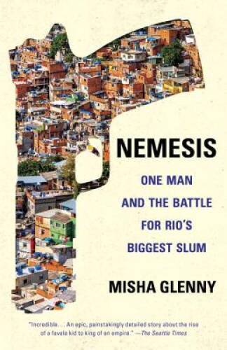 Nemesis: One Man and the Battle for Rios Biggest Slum - Paperback ...
