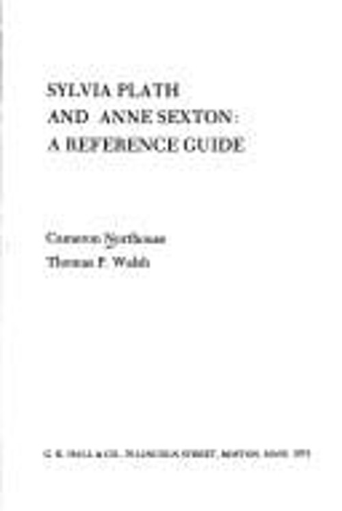 Sylvia Plath and Anne Sexton : A Reference Guide Library Binding 9780816111466 | eBay