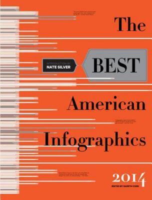 The Best American Infographics by Gareth Cook; Nate Silver ...