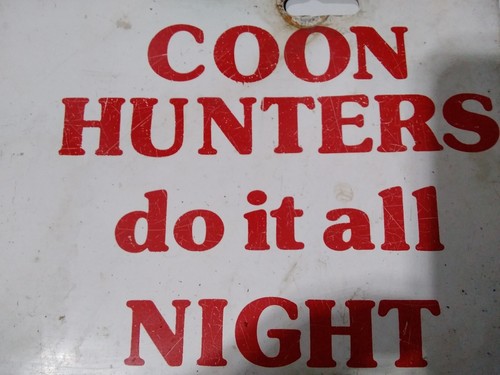 car license plate Coon Hunters Do It All Night Man Cave Art 12 X 6 | eBay