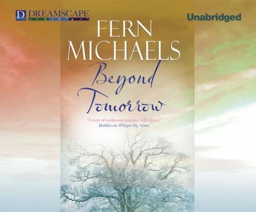 Beyond Tomorrow - Audio CD By Michaels, Fern - GOOD 9781611208702 | eBay
