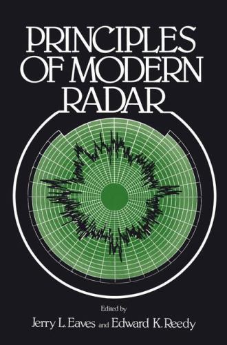 Principles of Modern Radar by Jerry Eaves and Edward Reedy (2011, Trade ...