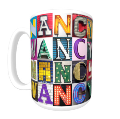 NANCY Coffee Mug / Cup featuring the name in photos of sign letters | eBay