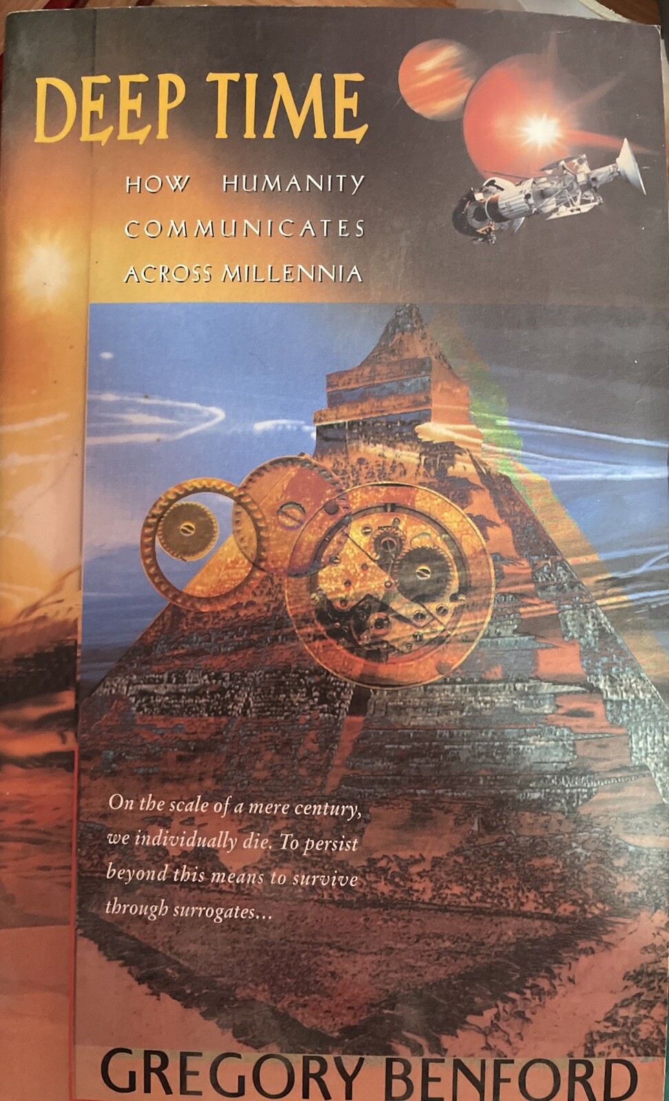 Deep Time: How Humanity Communicates Across Millennia-Gregory Benford ...