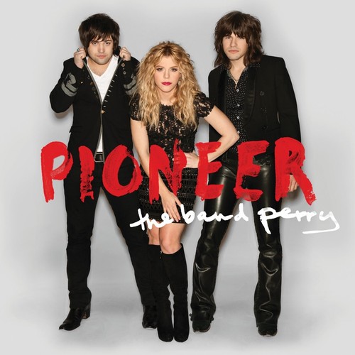 Pioneer by The Band Perry (CD, 2013) 602537327621 | eBay