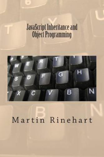 Javascript Inheritance and Object Programming, Paperback by Rinehart ...