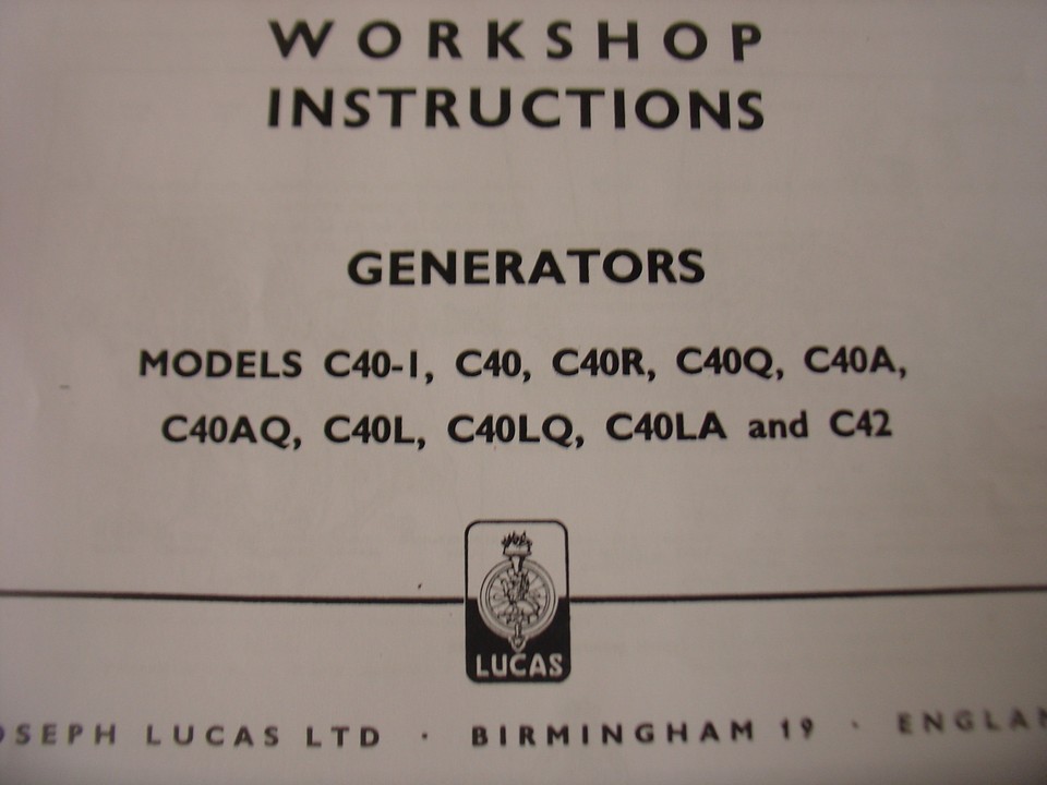 LUCAS DYNAMO WORKSHOP INSTRUCTIONS FOR C40 AND C42 DYNAMOS GENERATORS ...