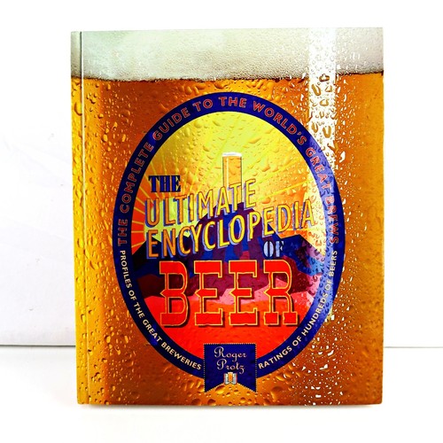 The Ultimate Encyclopedia of Beer by Roger Protz HB 1995 Breweries ...