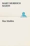Mae Madden von Mary Murdoch Mason (2012, Taschenbuch) online kaufen ...