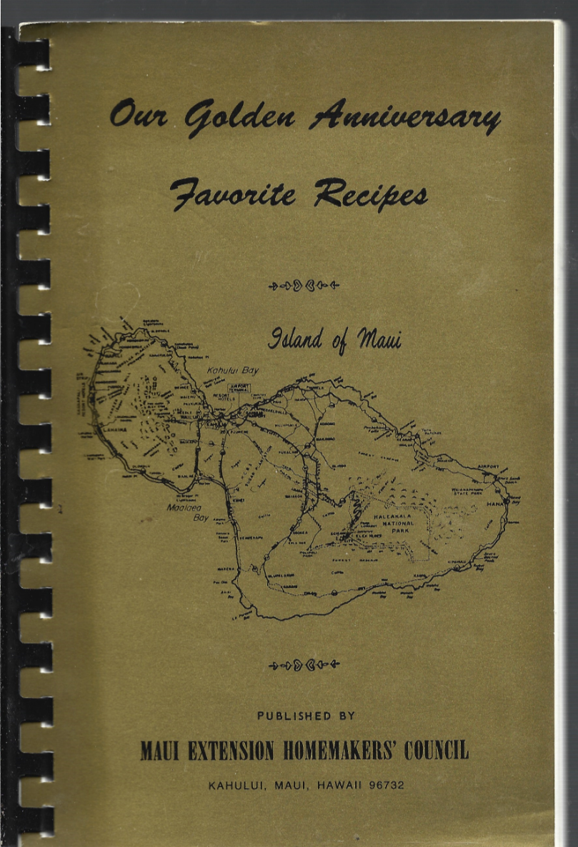 Vintage Cookbook-Our Golden Anniversary Tested Recipes-Maui Extension ...