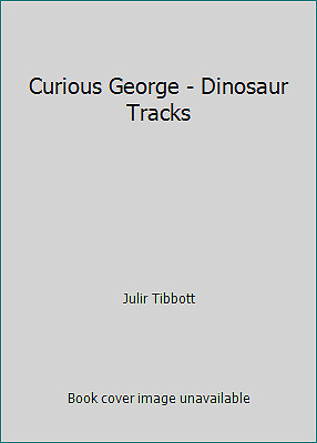 Curious George - Dinosaur Tracks by Julir Tibbott | eBay