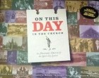 ON THIS DAY IN THE CHURCH: AN ILLUSTRATED ALMANAC OF THE By Alexander L ...