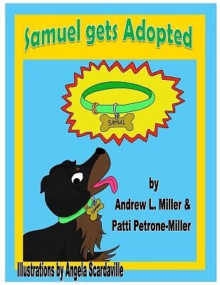 Samuel Gets Adopted by Petrone Miller, Patti -Paperback | eBay
