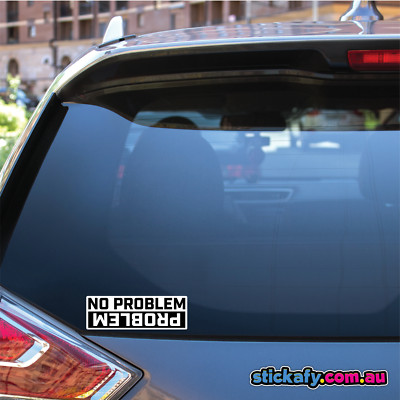 Problem, No Problem Sticker - Funny Laptop Car Window Bumper JDM 4x4 ...