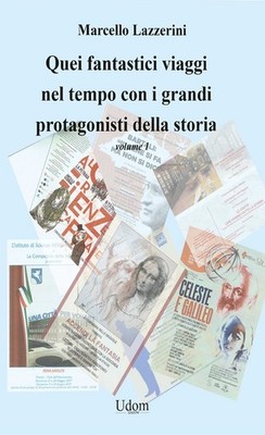 Libro - Marcello Lazzerini - Quei Fantastici Viaggi Nel Tempo Con I ...
