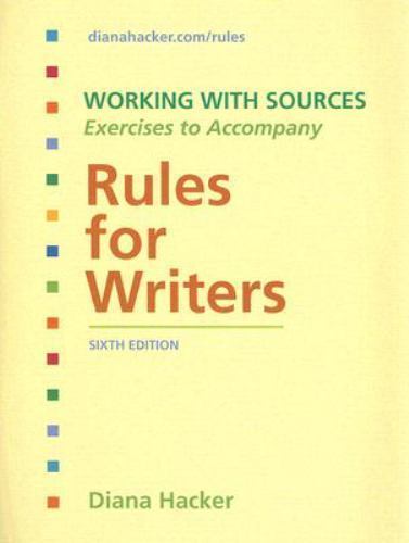Working with Sources: Exercises to Accompany Rules for Writers by Diana ...