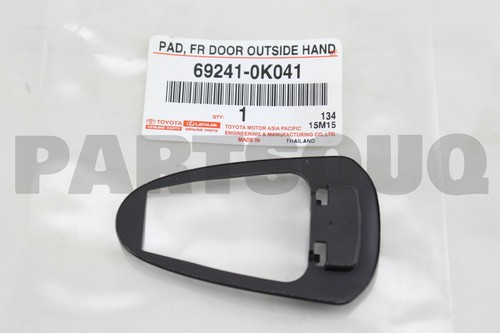 692410K041 Genuine Toyota PAD FR DOOR OUTSIDE 69241-0K041 | eBay