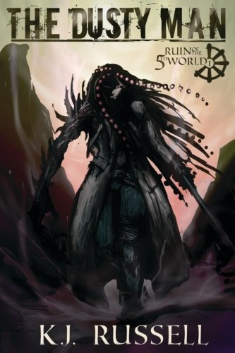 The Dusty Man: Volume 1 (Ruin of the Fifth World) 9781512040029 Free ...