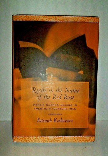 Recite In The Name Of The Red Rose Poetic Sacred Making Twentieth ...