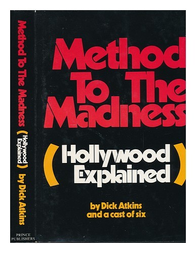 ATKINS, Dick (ED Method to the Madness : (Hollywood Explained) / by Dick Atki | eBay