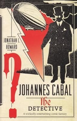 Johannes Cabal the Detective, L. Howard, Jonathan, Used; Very Good Book ...