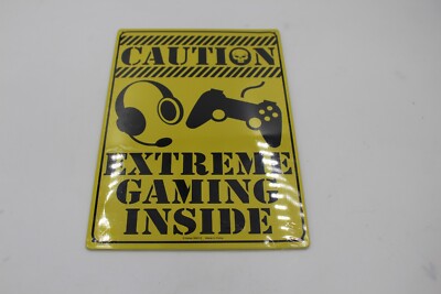 Caution Extreme Gaming Inside Yellow 8x12-Inch Kalan Tin Metal Sign | eBay