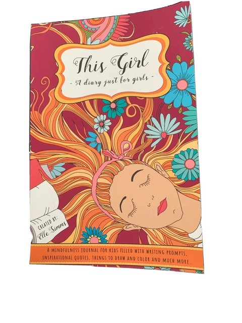 This Girl - a Diary Just for Girls : A Mindfulness Journal for Kids ...