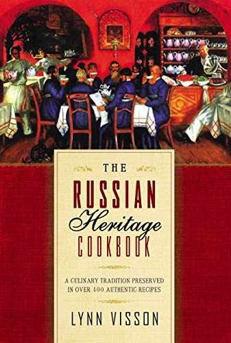 The Russian Heritage Cookbook: A Culinary - Hardcover, by Vission Lynn ...