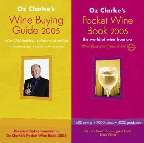 Oz Clarke's Pocket Wine Books Wallet 2005: The World o... by Clarke, Oz ...