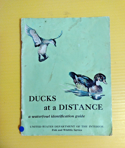 Ducks at a Distance a waterfowl identification guide July 1963 U.s Dept ...
