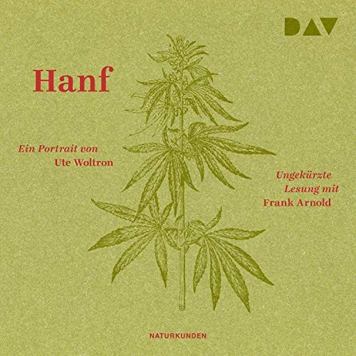 Ute Woltron Frank Arnold Der Audio Verlag Hanf: Ein Portrait (Audiobook ...