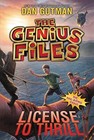 The Genius Files #5: License to Thrill by Gutman, Dan [Paperback ...