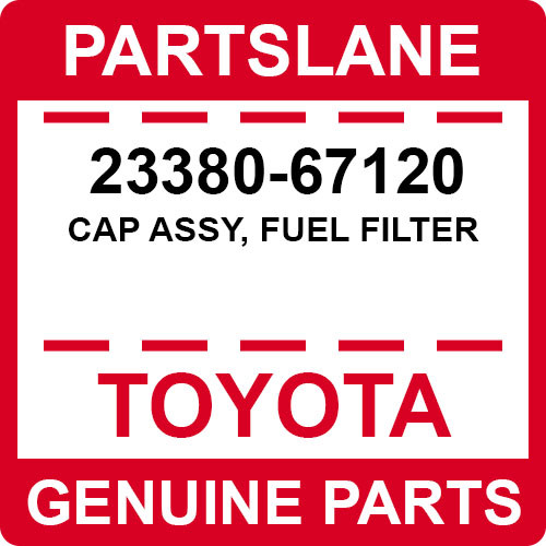 2338067120 Genuine Toyota Cap ASSY Fuel Filter 23380-67120 OEM for sale ...