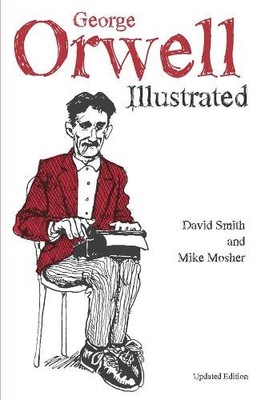 David N. Smith George Orwell Illustrated (Poche) | eBay